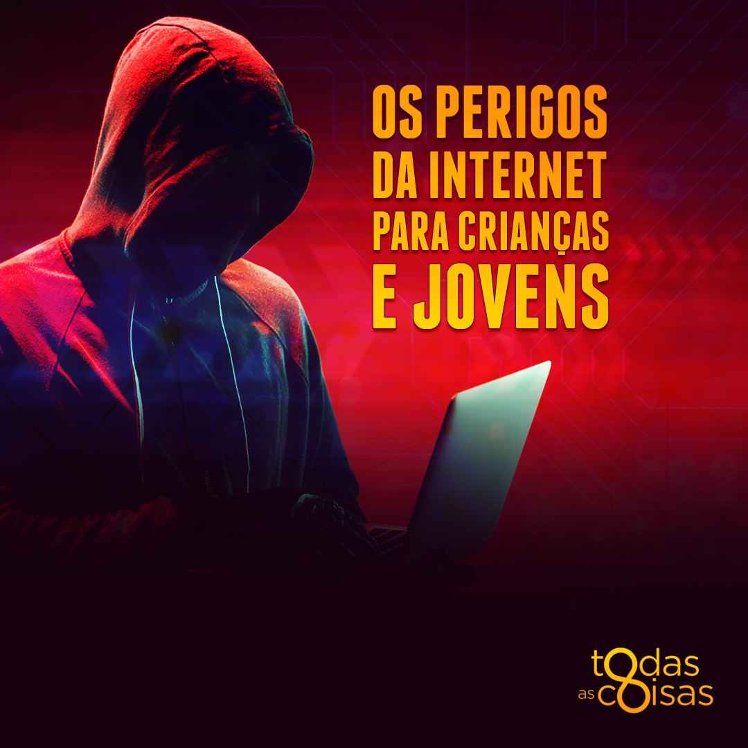 O programa “Todas as Coisas” sobre os perigos da internet para crianças ...
